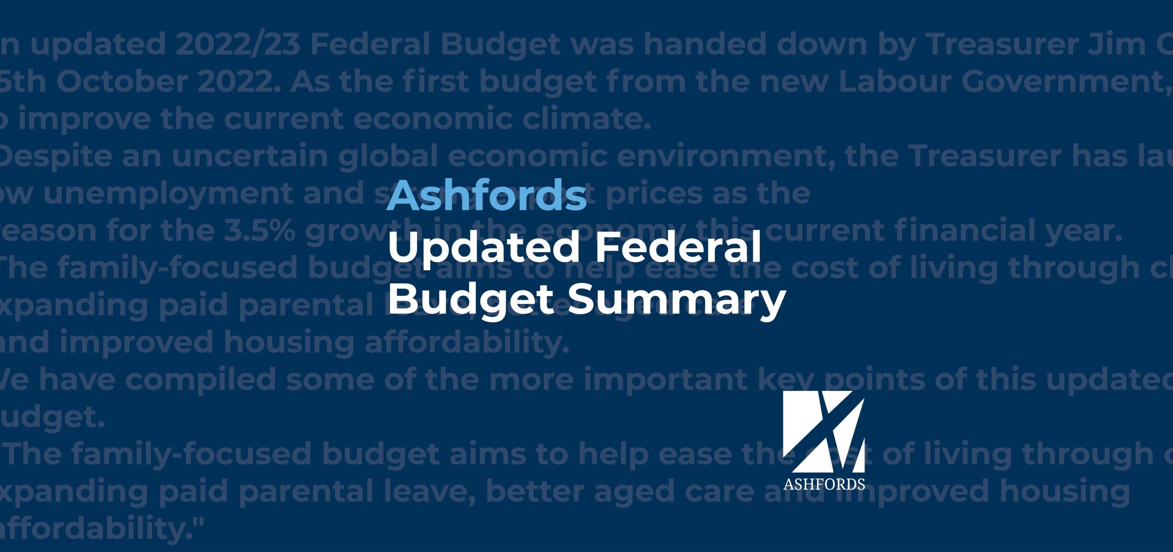 Ashfords Accountants & Advisory - October 2022 Federal Budget Summary